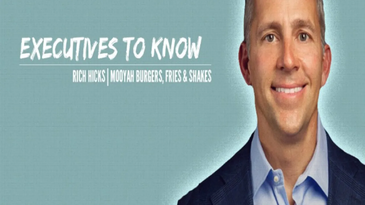 Executives to Know: Rich Hicks, MOOYAH