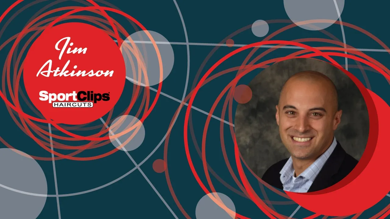 Jim Atkinson: Franchise Development Director for Sport Clips