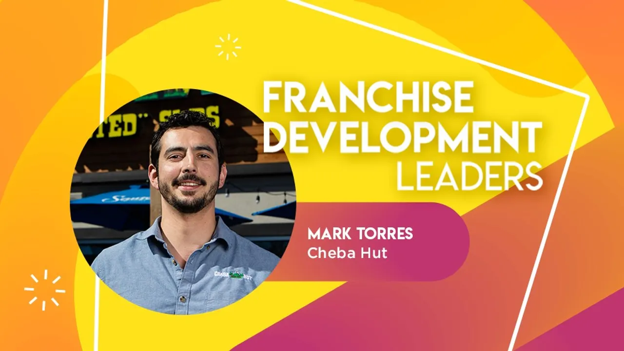 Franchise Development Leader: Marc Torres of Cheba Hut