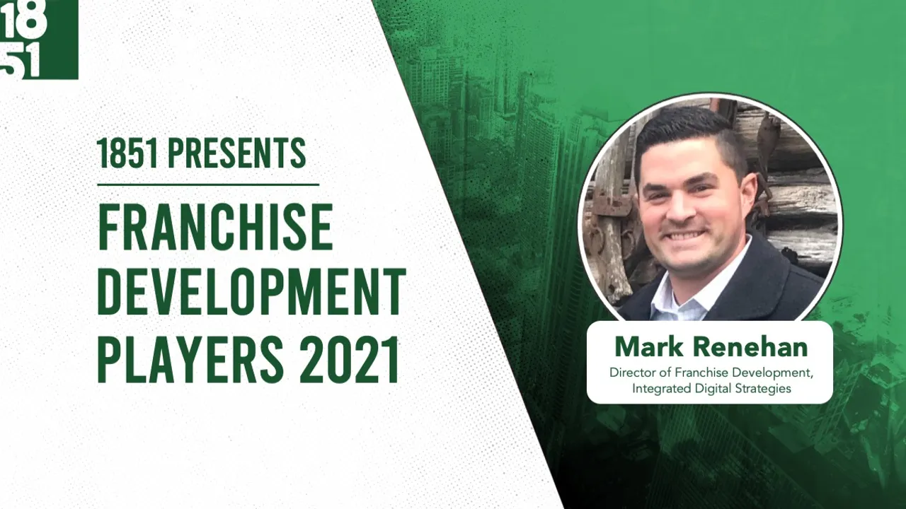 FranDev Players: Mark Renehan, Director Of Franchise Development at ...