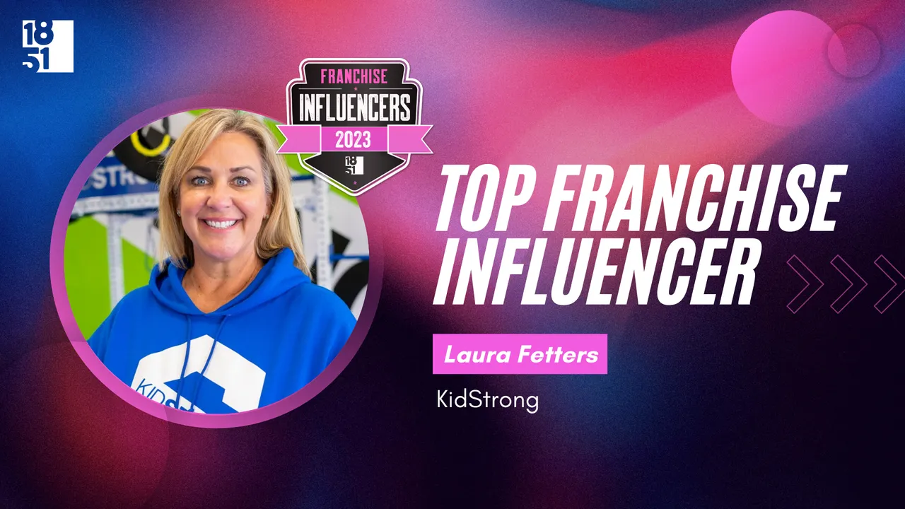Laura Fetters | Franchise Influencer | 1851 Franchise