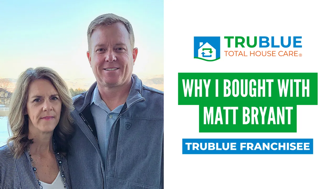 Why This Serial Entrepreneur Decided on TruBlue Total House Care ...