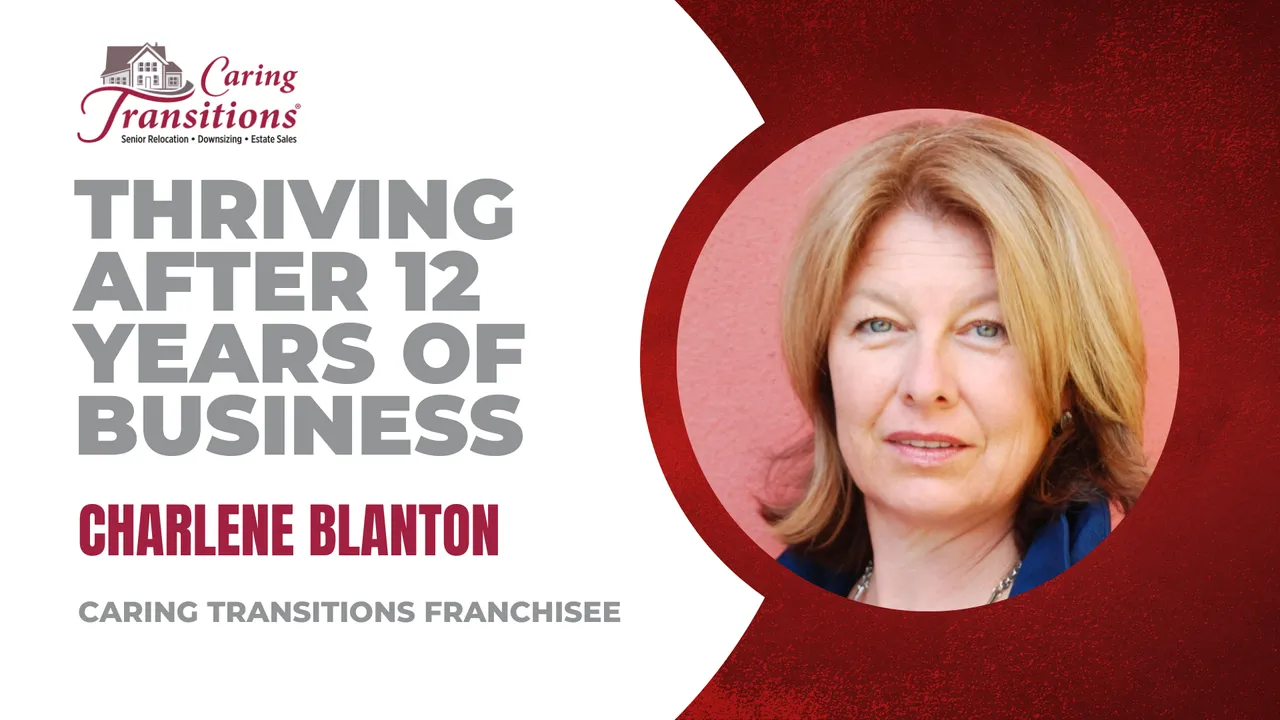 Why This Caring Transitions Franchisee Continues to Thrive After 12 ...