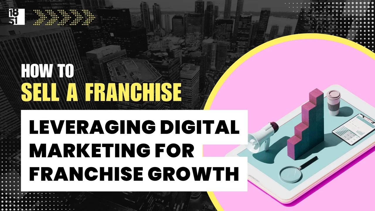 Chapter 13: Leveraging Digital Marketing for Franchise Growth