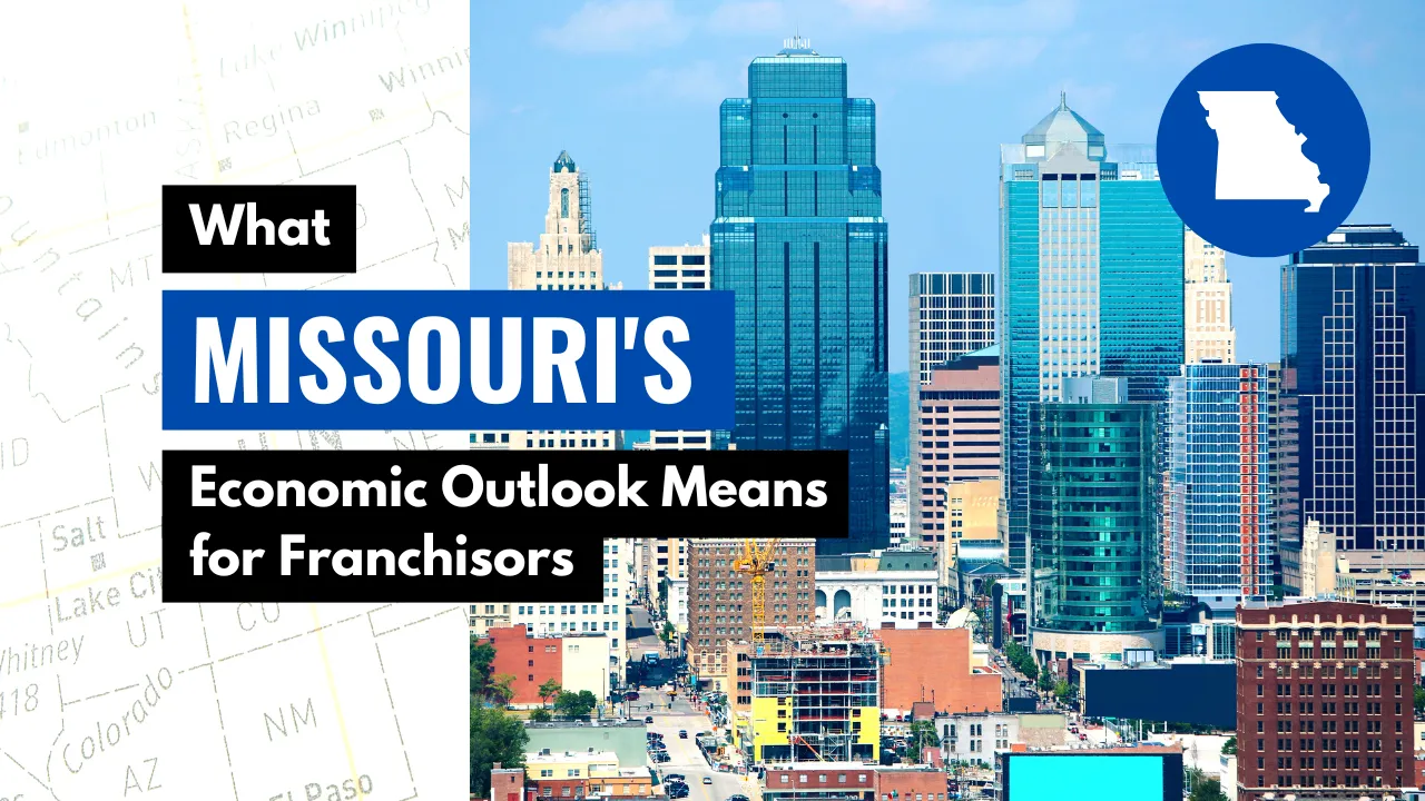 Missouri's Economic Outlook for Franchisors | 1851 Franchise