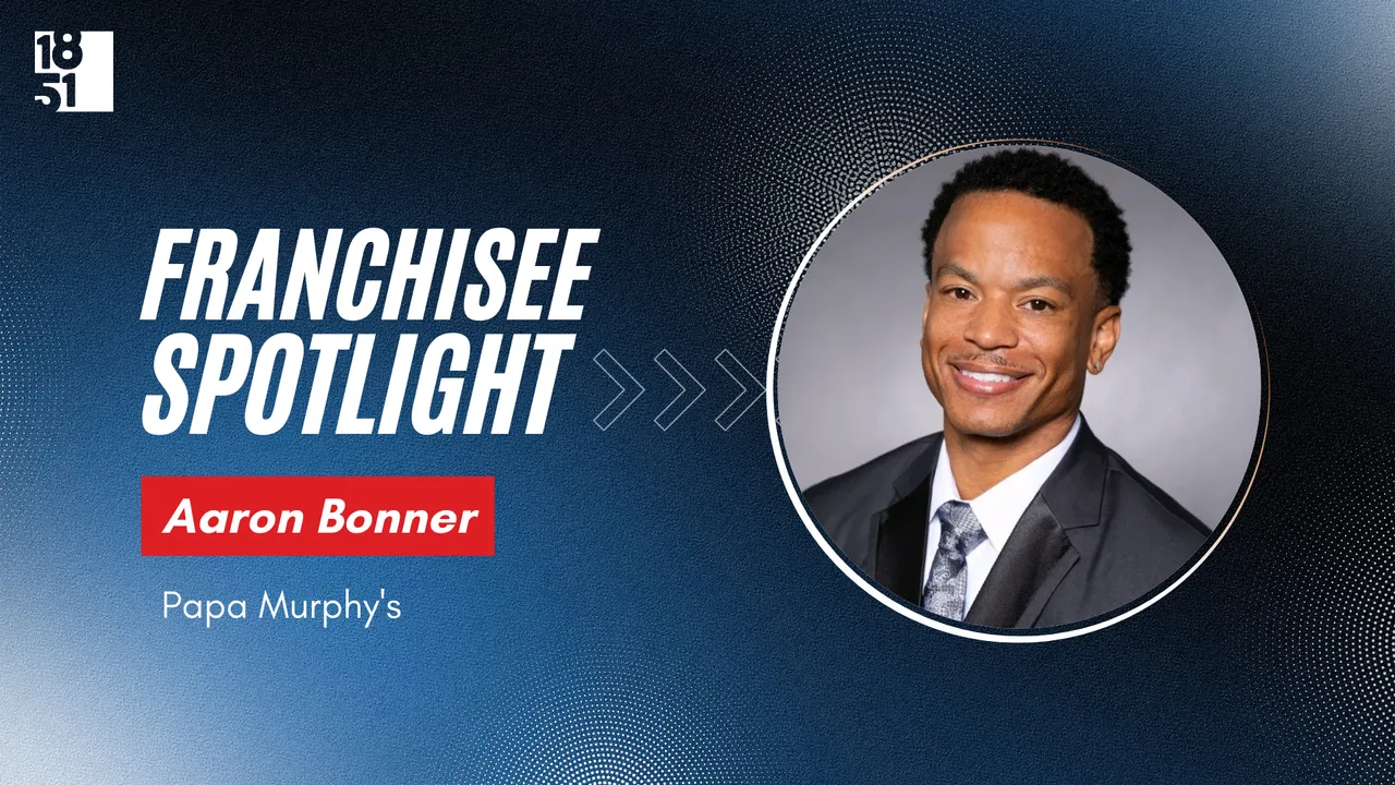 Aaron Bonner: From Navy to Papa Murphy’s Franchise Owner - Franchisee ...