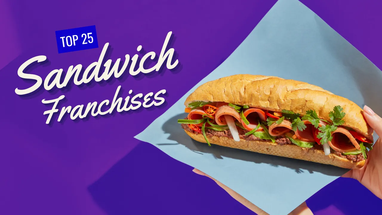 25 Best Sandwich Franchises To Consider Investing in for 2025