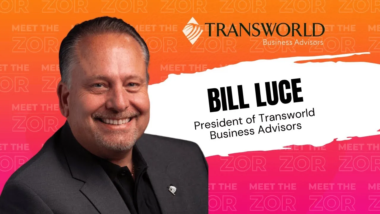Bill Luce on His Journey with Transworld Business Advisors
