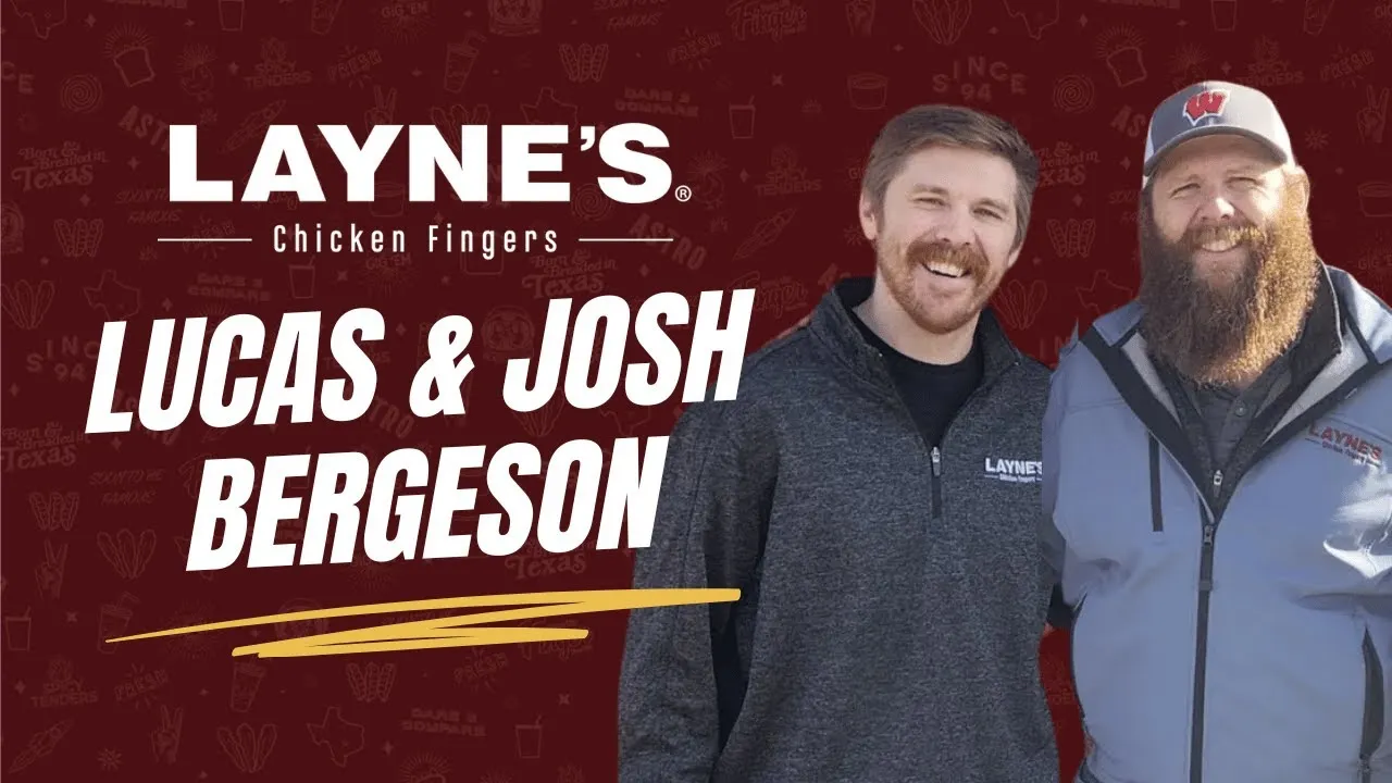 Layne's Franchisees Josh & Luke Bergeson on Growth and Simplicity
