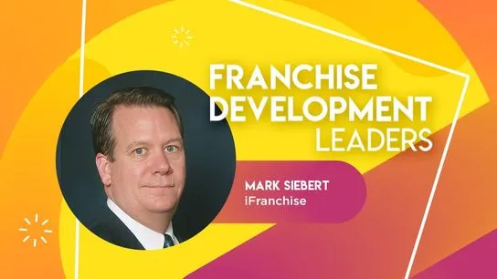 Franchise Development Leader: Mark Siebert