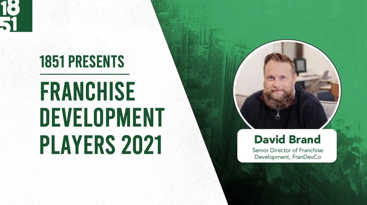 FranDev Players: David Brand, Senior Director of Franchise Development ...