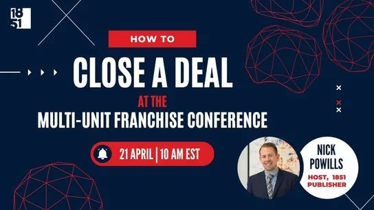 How to Close a Deal at the 2023 Multi-Unit Franchising Conference in ...
